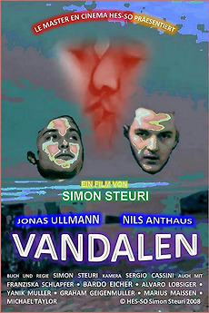 ‎Vandals (2008) directed by Simon Steuri • Reviews, film + cast ...