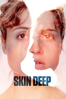 ‎Skin Deep (2022) directed by Alex Schaad • Reviews, film + cast ...