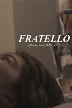 ‎Fratello (2019) directed by Jamie DiNicola • Reviews, film + cast ...