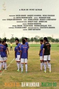 ‎Macha Do Bawandar Macha Do (2022) directed by Punit Kumar • Film ...