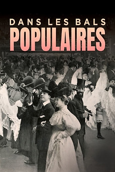 ‎Dans les bals populaires (2022) directed by Yann Coquart • Film + cast ...