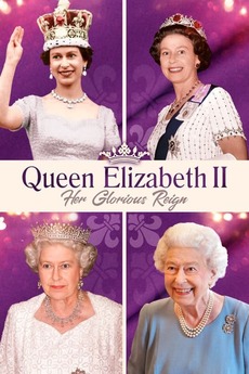 ‎Queen Elizabeth II: Her Glorious Reign (2022) directed by Alan Byron ...