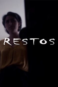 ‎Restos (2022) directed by Uziel Ibarra • Film + cast • Letterboxd