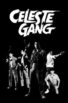 ‎Celeste Gang (1985) directed by Nilo Saez • Film + cast • Letterboxd
