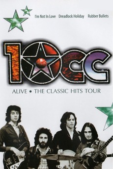 ‎10cc - Alive (1993) • Film + cast • Letterboxd