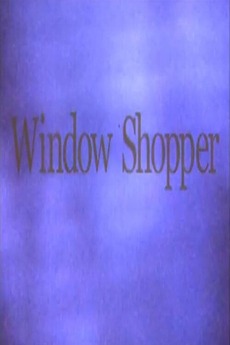 ‎Window Shopper (2002) directed by Tom Conyers • Film + cast • Letterboxd