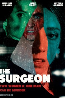 ‎The Surgeon directed by Becky Sharpe • Film + cast • Letterboxd