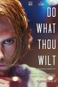 ‎Do What Thou Wilt (2019) directed by Darren Brade, Wesley Mahoney ...