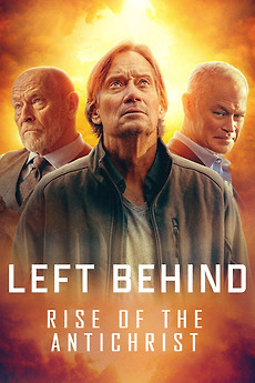 Left Behind: Rise of the Antichrist’ review by Jerome1994 • Letterboxd