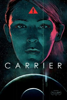 ‎Carrier (2021) directed by Thomas Saville • Reviews, film + cast ...