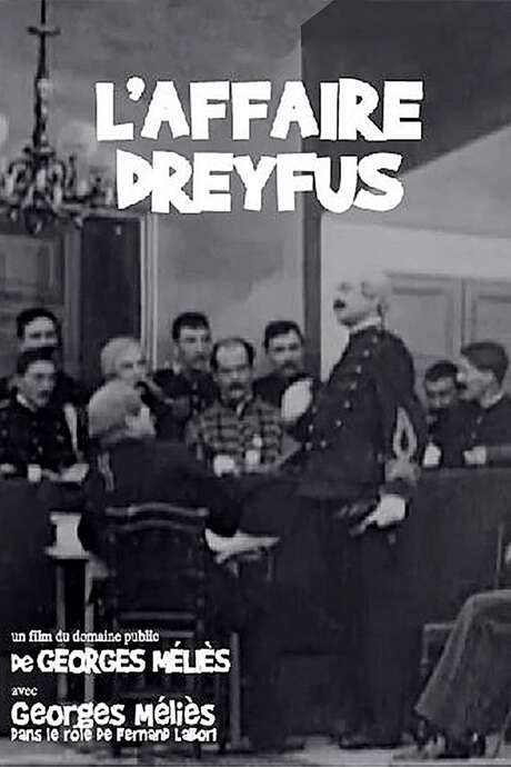 ‎The Dreyfus Affair (1899) directed by Georges Méliès • Reviews, film ...