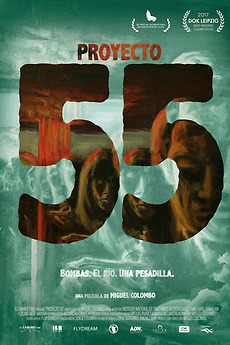 ‎Proyecto 55 (2017) directed by Miguel Colombo • Film + cast • Letterboxd