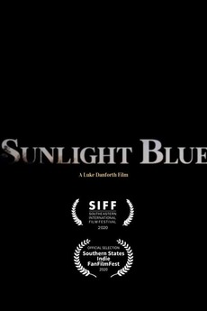 ‎Sunlight Blue directed by Luke Danforth • Film + cast • Letterboxd