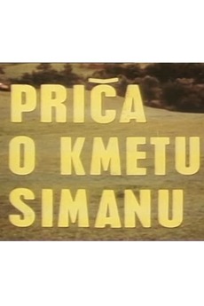 ‎Story of Siman the Serf (1978) directed by Sulejman Kupusović • Film ...