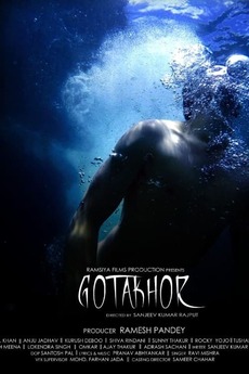 ‎Gotakhor (2022) directed by Sanjeev Kumar rajput • Film + cast ...
