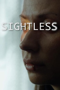‎Sightless (2017) directed by Cooper Karl • Reviews, film + cast • Letterboxd