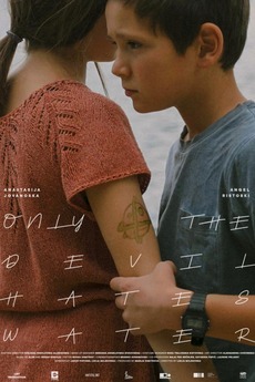 â žonly The Devil Hates Water 2022 Directed By Lidija Mojsovska