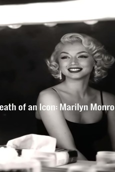 ‎Death of An Icon: Marilyn Monroe (2022) • Film + cast • Letterboxd
