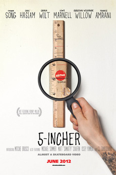 ‎5 Incher, Almost a Skateboard Video (2012) directed by Colin Kennedy ...
