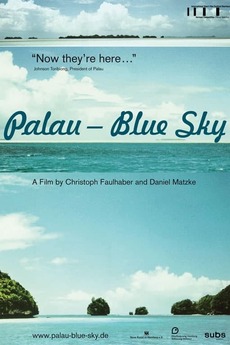 ‎Palau - Blue Sky (2010) directed by Christoph Faulhaber, Daniel Matzke ...