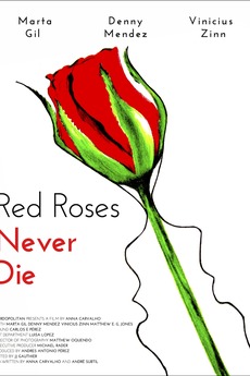 ‎Red Roses Never Die (2021) directed by Anna Carvalho • Film + cast • Letterboxd
