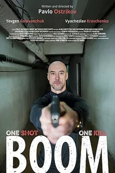 ‎Boom (2015) directed by Pavlo Ostrikov • Reviews, film + cast • Letterboxd