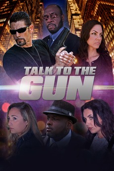 ‎Talk to the Gun (2022) directed by Justin W. Smith • Reviews, film ...