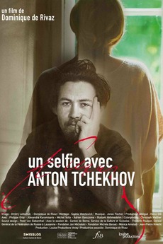 ‎Un selfie avec Anton Tchekhov (2022) directed by Dominique de Rivaz ...