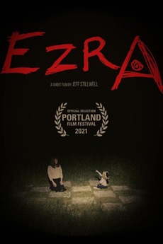 ‎EZRA (2021) directed by Jeffrey Stillwell • Film + cast • Letterboxd