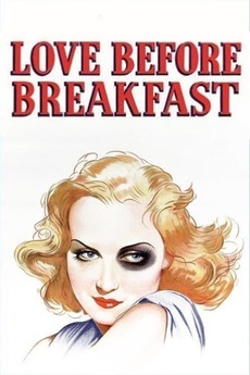 ‎Love Before Breakfast (1936) directed by Walter Lang • Reviews, film ...