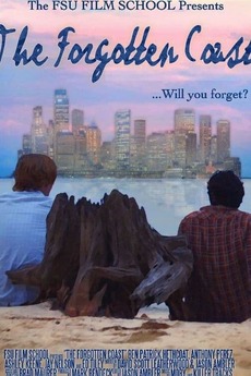 ‎The Forgotten Coast (2009) directed by David Scott Leatherwood • Film ...