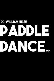 ‎Paddle Dance (1895) directed by William Heise • Reviews, film + cast ...
