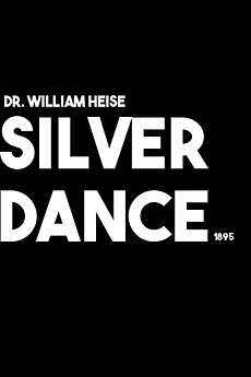 ‎Silver Dance (1895) directed by William Heise • Reviews, film + cast ...