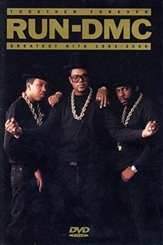 ‎Run-DMC – Together Forever (2002) • Film + cast • Letterboxd