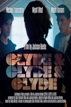 ‎Clyde & Clyde & Clyde (2022) directed by Jackson Beebe • Reviews, film ...