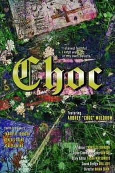 ‎Choc (2022) directed by Brian Zahm • Reviews, film + cast • Letterboxd