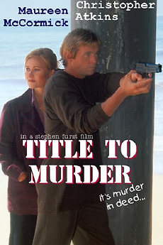 ‎Title to Murder (2001) directed by Stephen Furst • Reviews, film + cast • Letterboxd