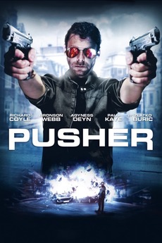 ‎Pusher (2012) directed by Luis Prieto • Reviews, film + cast • Letterboxd