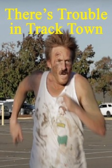 ‎There's Trouble in Track Town (2021) directed by Mike Schwab • Film ...