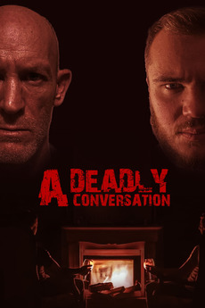 ‎A Deadly Conversation (2022) directed by David Pratt • Film + cast ...