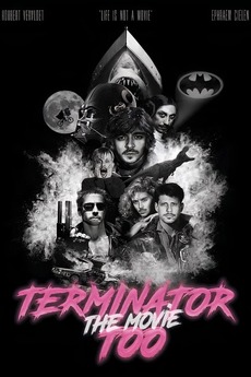 ‎Terminator Too – The Movie (2022) directed by Robbert Vervloet ...
