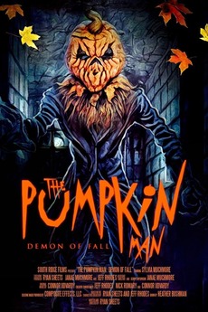 ‎The Pumpkin Man: Demon of Fall (2021) directed by Ryan Sheets ...