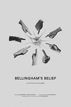 ‎Bellingham’s Belief (2022) directed by Tom Salvaggio • Reviews, film ...