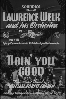 ‎Doin' You Good (1945) directed by William Forest Crouch • Reviews ...