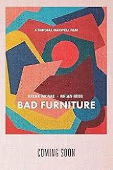 ‎Bad Furniture (2020) directed by Randall Maxwell • Reviews, film ...