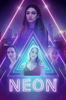 ‎Neon (2020) directed by Aaron Parpart • Reviews, film + cast • Letterboxd