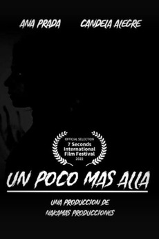 ‎Un poco más allá (2022) directed by Kenneth Largo • Film + cast ...