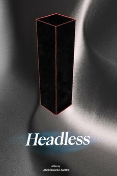 ‎Headless (2022) directed by Abel Skancke Aarflot • Reviews, film ...