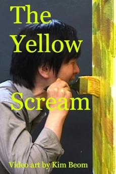 ‎Yellow Scream (2012) directed by Kim Beom • Reviews, film + cast ...