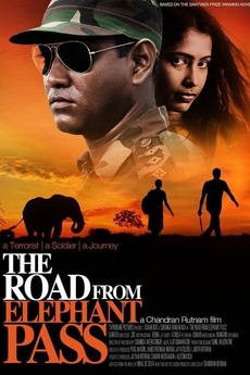 ‎The Road from Elephant Pass (2009) directed by Chandran Rutnam ...